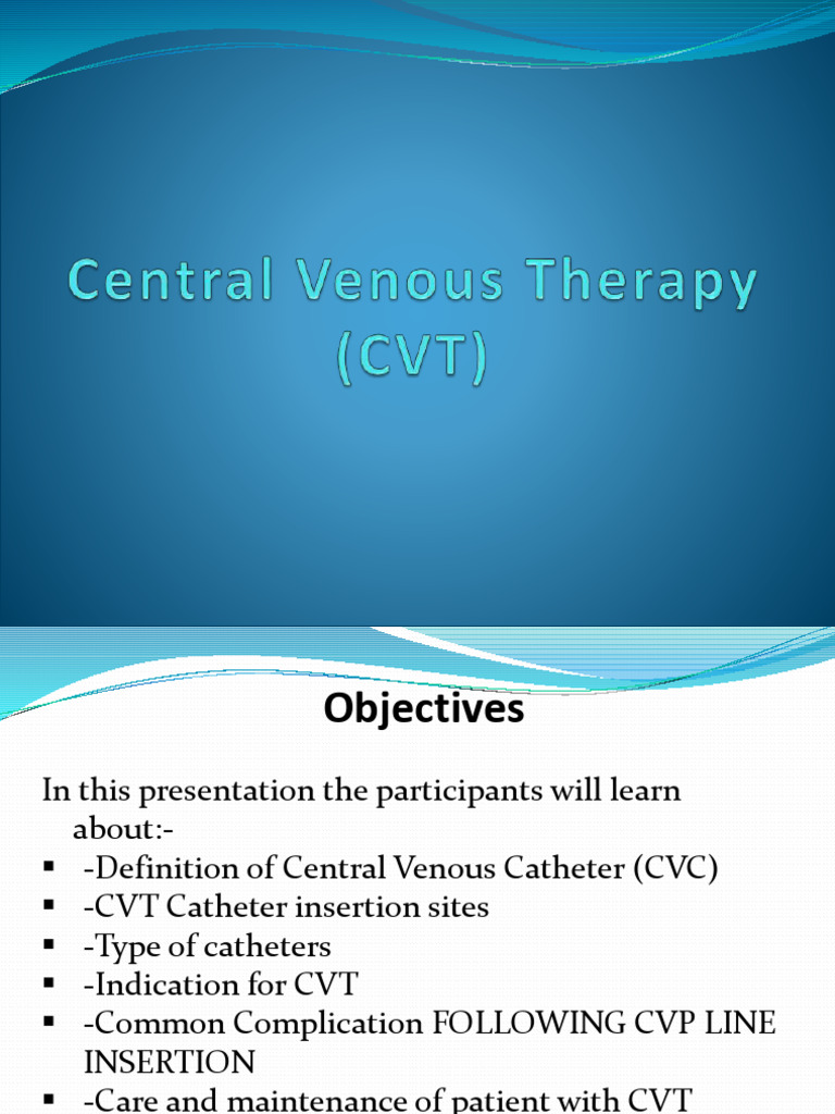 V. Central Venous Therapy (CVT) | PDF | Vein | Medical Specialties