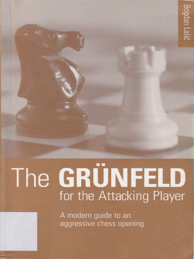 Grunfeld Defense for Attackers | PDF | Chess Openings | Chess Theory