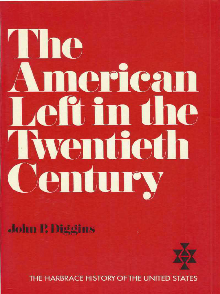 John P. Diggins - The American Left in The Twentieth Century-Harcourt ...