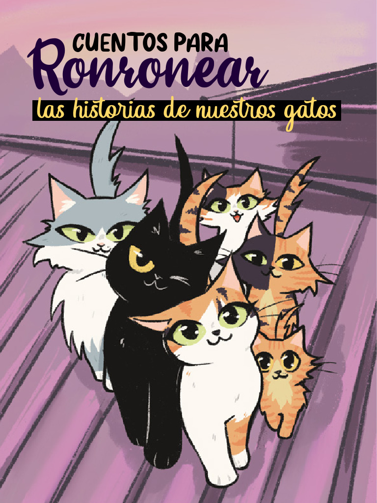 Cuentos para Ronronear. Las Historias de Nuestros Gatos para Grandes | PDF | Gatos | Animales y ...