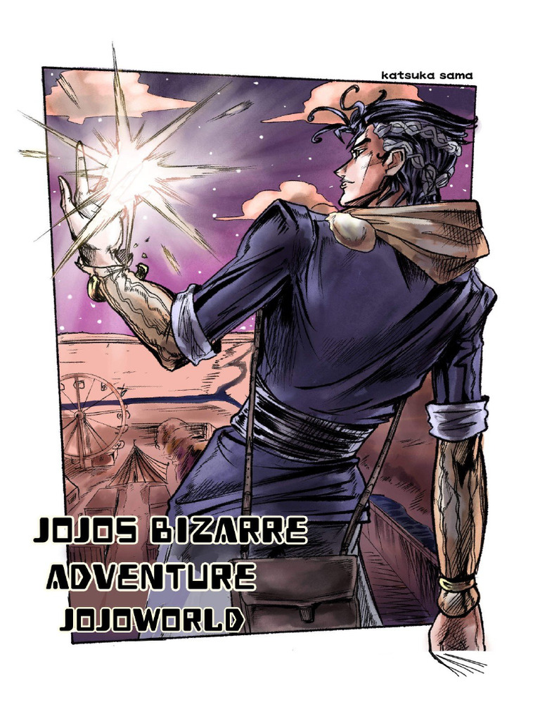 Jojos Bizarre Adventure Jojoworld - Katsuka Mangakas Latinos | PDF