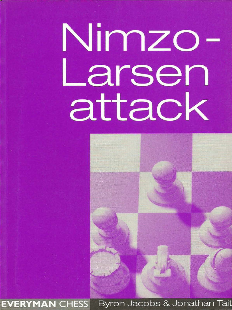 Nimzo-Larsen Attack - Byron Jacobs and Jonathan Tait | PDF | Chess ...