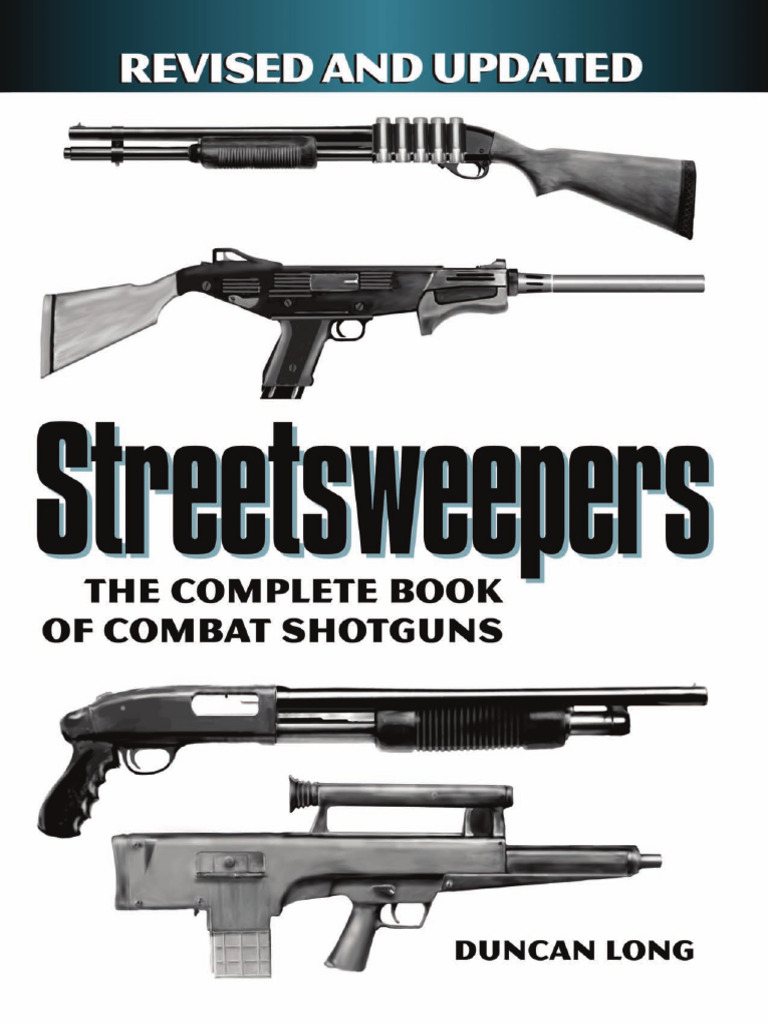 Dokumen - Pub Streetsweepers The Complete Book of Combat Shotguns ...