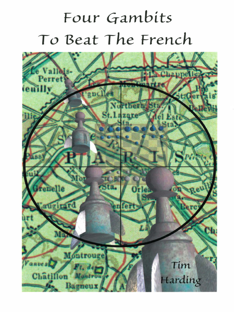 Harding Tim - 4 Gambits To Beat The French, 1998-OCR, ChessDigest, 264p ...