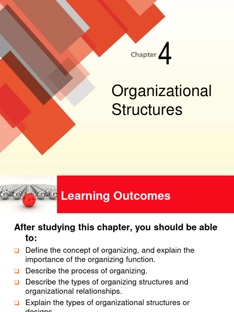 Chapter 4. Organizational Structures | PDF | Organizational Culture | Leadership