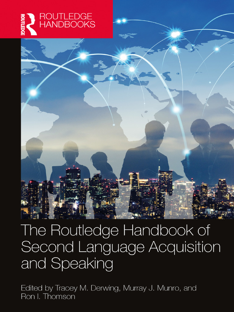 The Routledge Handbook of Second Language Acquisition and Speaking | PDF | Second Language ...