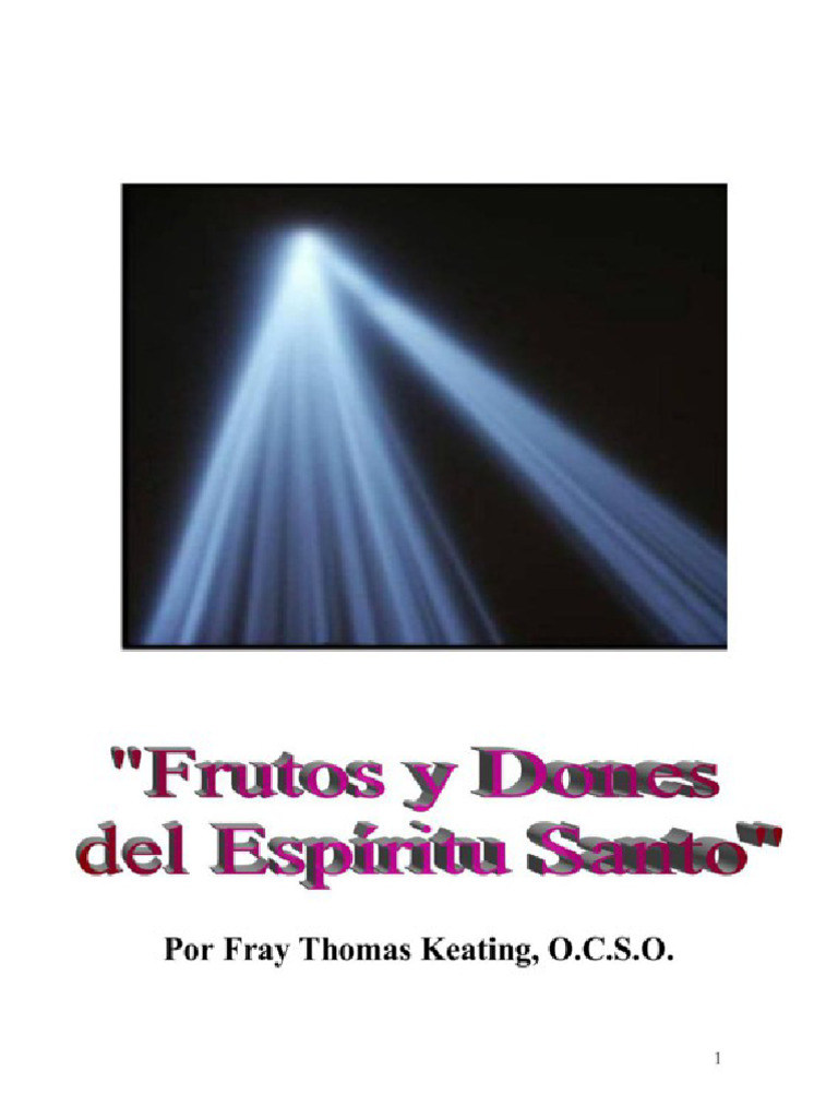 Frutos y Dones de Espiritu Santo - Fray Thomas Keating, O.C.S.O | PDF ...