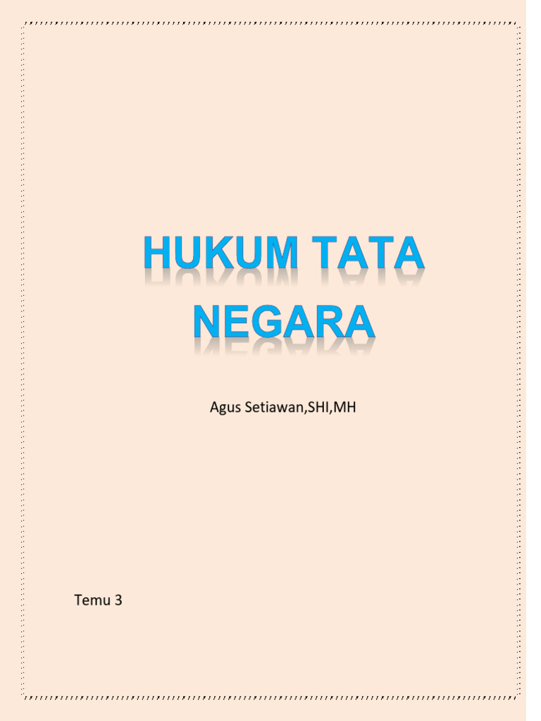 Hukum Tata Negara Temu 3 - Compressed | PDF | Hukum