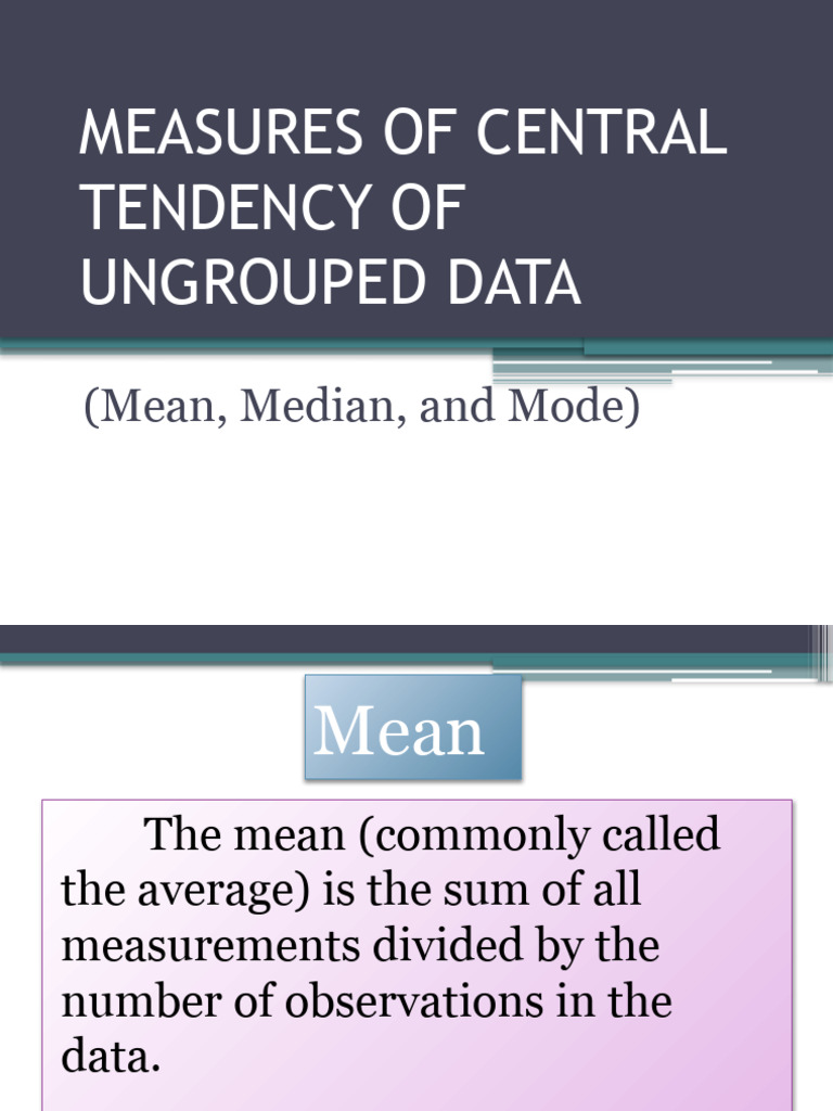 Measures of Central Tendency of Ungrouped Data | PDF | Mean | Sampling (Statistics)
