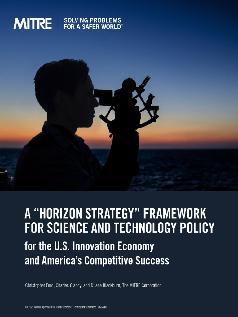 MITRE A Horizon Strategy Framework for Science & Technology Policy_2023 ...