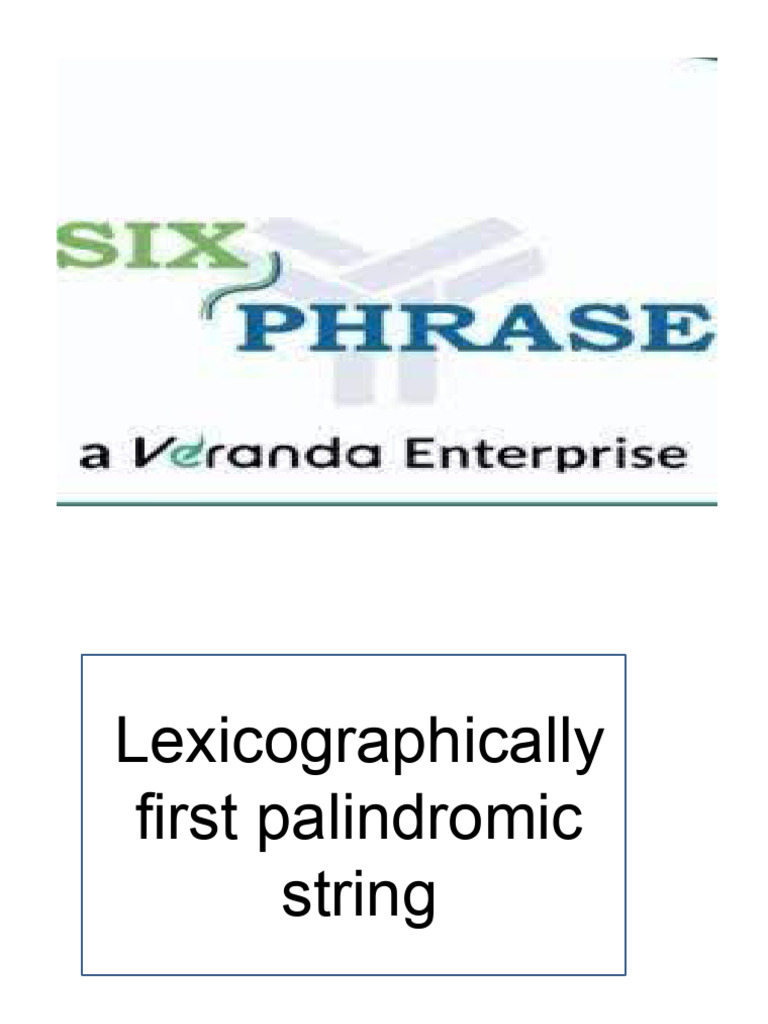 L25 - Lexicographically First Palindromic String | PDF | String (Computer Science) | Software ...