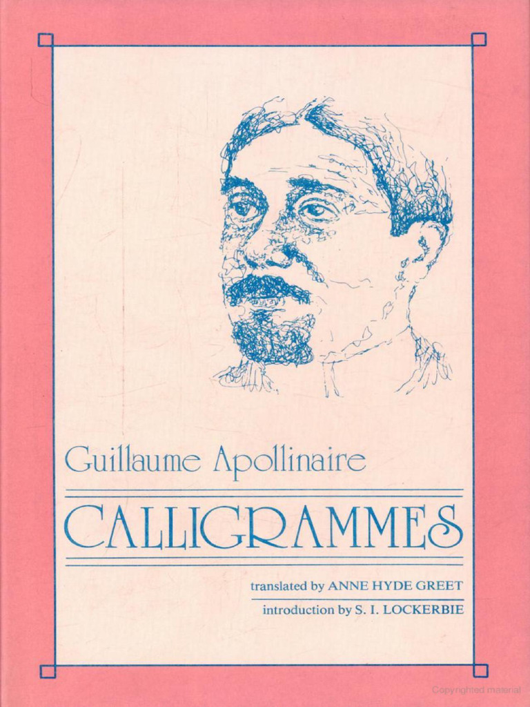Guillaume Apollinaire, Anne Hyde Greet - Calligrammes - Poems of Peace ...