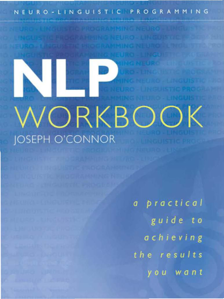 (Ebook - NLP) Neuro Linguistic Programming Workbook - Excellent! | PDF | Neuro Linguistic ...
