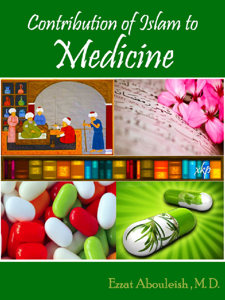 Contribution of Islam To Medicine (Ezzat Abouleish M.D) - Siatbook | PDF | Medicine | Arabs
