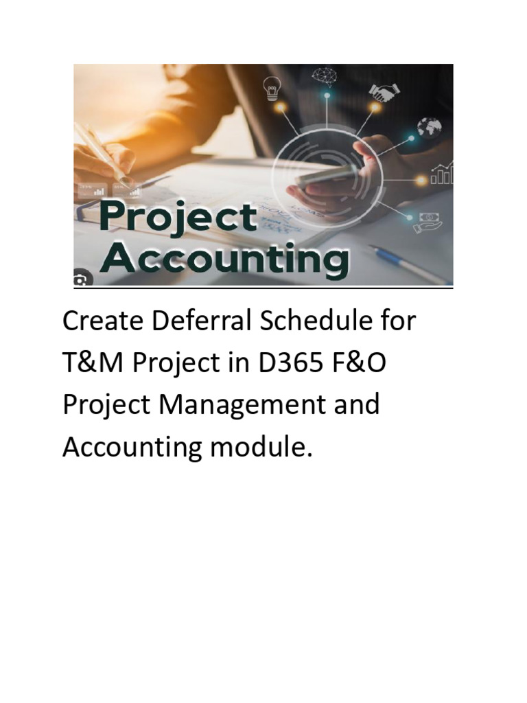 Create Deferral Schedule For T&M Project in D365 F&O PMA-1 | PDF ...