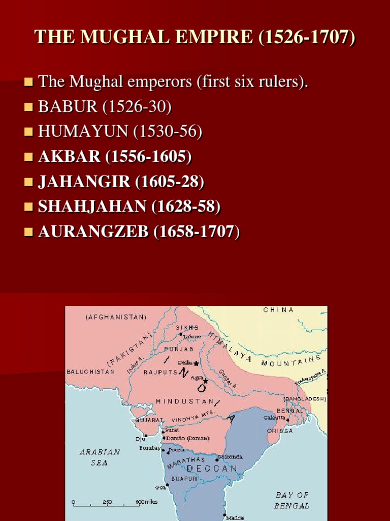 THE MUGHAL EMPIRE (1526-1707) : The Mughal Emperors (First Six Rulers ...