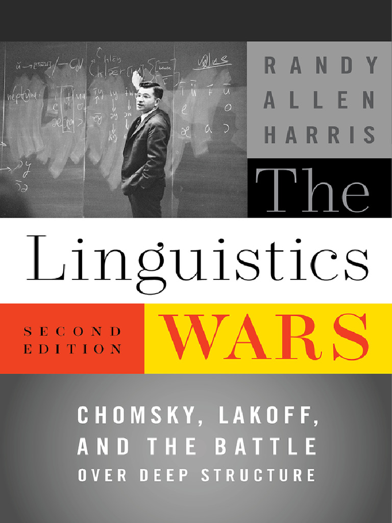 Randy Allen Harris - The Linguistics Wars - Chomsky, Lakoff, and The ...