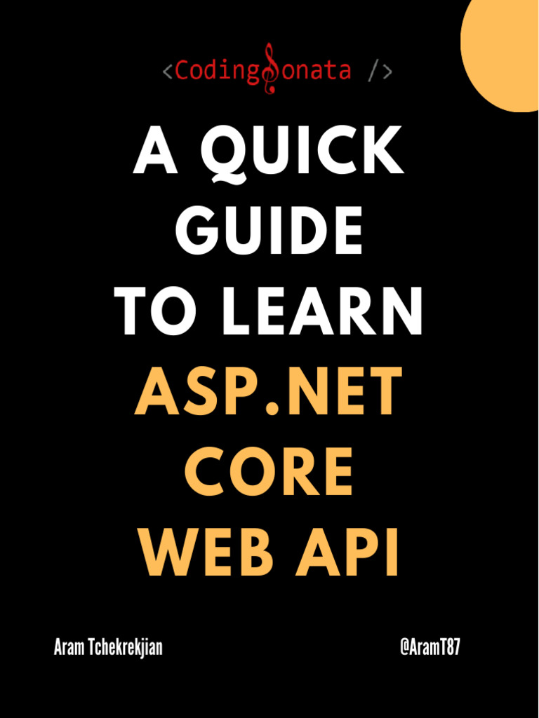 Guide To Learn ASP - NET Core Web API | PDF | Networking | Web Server Guide To Learn ASP - NET Core Web API | PDF | Networking | Web Server