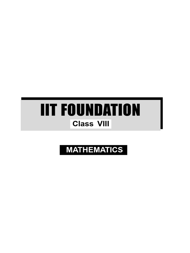 Class VIII Math IIT Foundation Workbook | PDF | Numbers | Rational Number