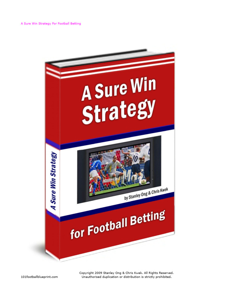 A Sure Win Strategy for Football Betting | PDF | Odds | Gambling