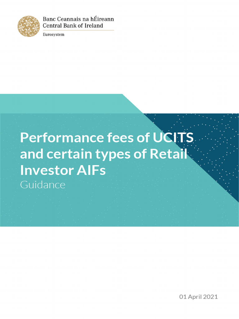 Performance Fees of Ucits and Certain Types of Retail Investor Aifs 1 ...