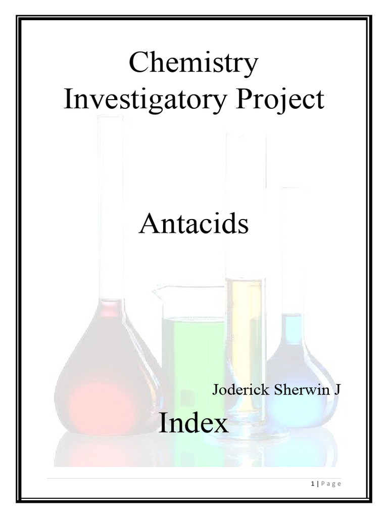 Chemistry Investigatory Project On Antacids | PDF | Heartburn | Acid