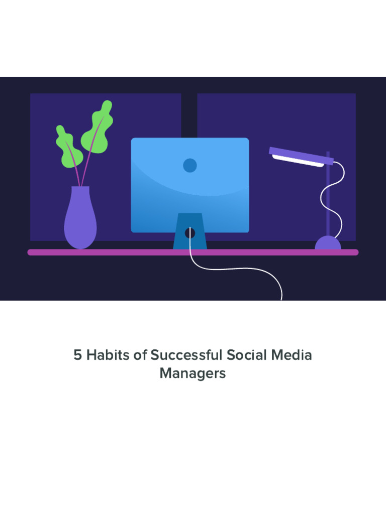 5 Habits of Successful Social Media Managers Sprout Social | PDF | Social Media | Popular ...