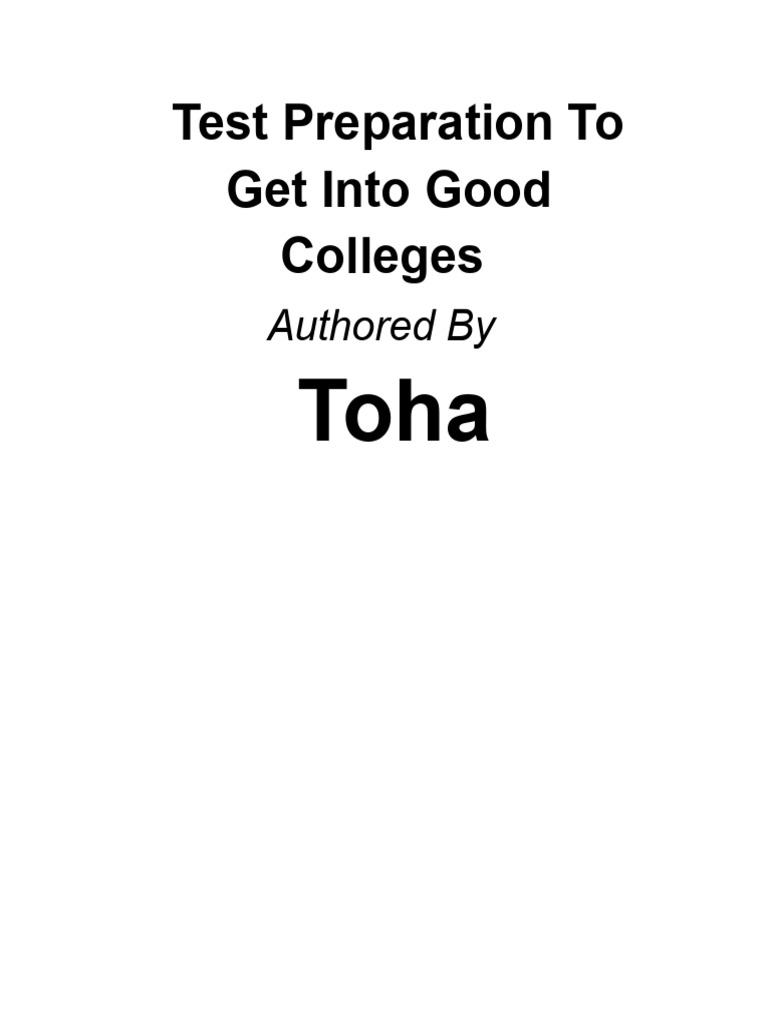 Test Preparation To Get Into Good Colleges Version 1 Author Toha | PDF ...