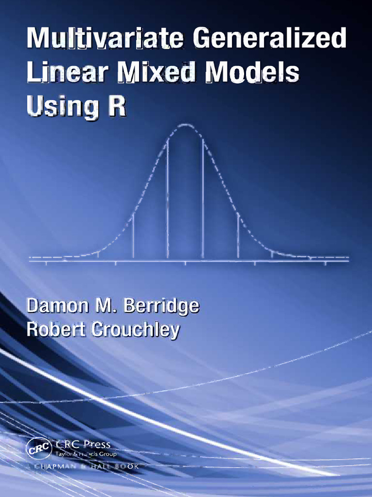 Damon Berridge - Robert Crouchley - Multivariate Generalized Linear Mixed Models Using R-CRC ...