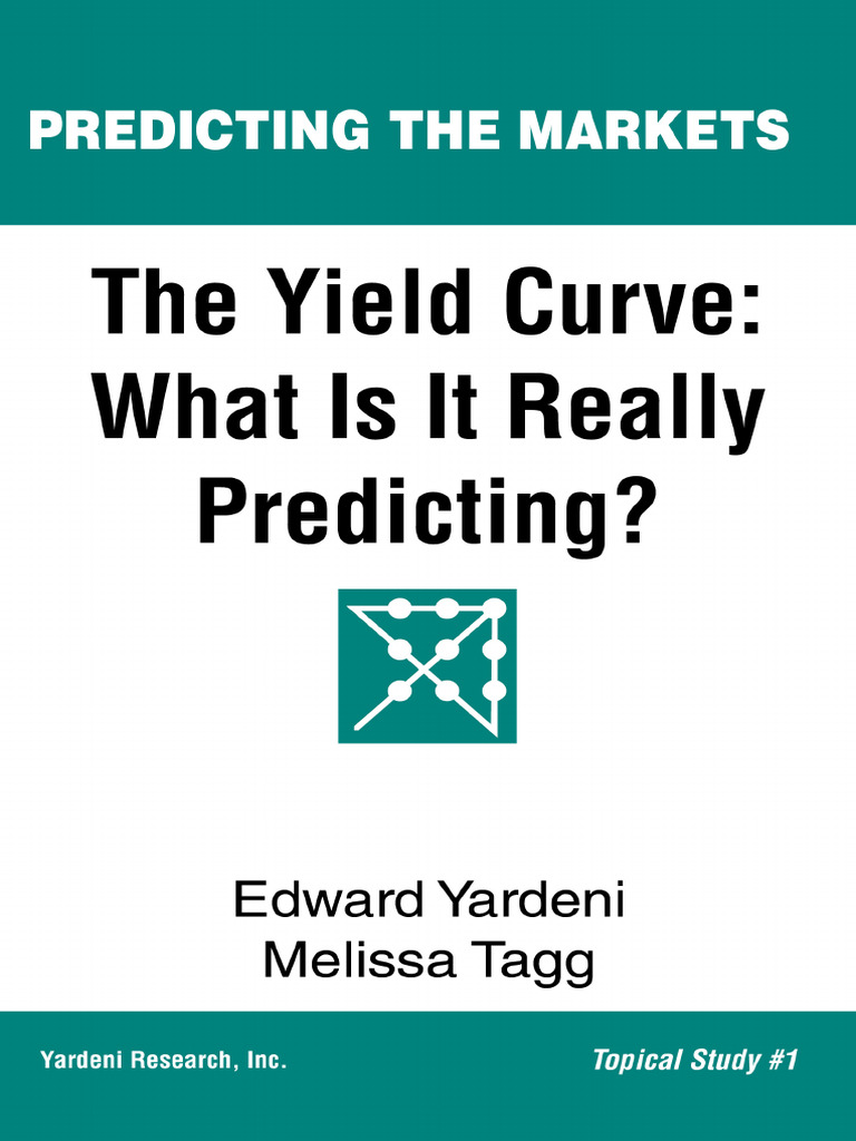 1 The Yield Curve - Yardeni | PDF | Yield Curve | Interest Rates