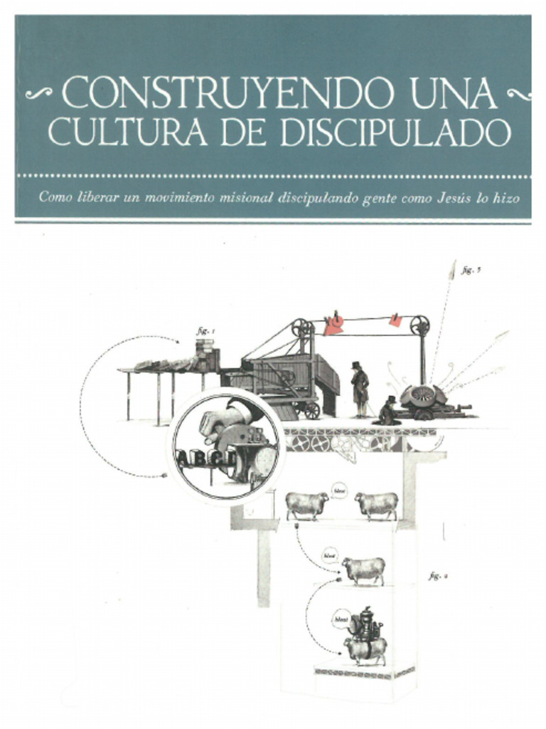 Construyendo Una Cultura de Discipulado - Capítulo 1 - El Desafío | PDF Construyendo Una Cultura de Discipulado - Capítulo 1 - El Desafío | PDF
