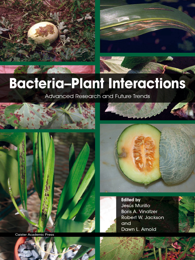 Bacteria-Plant Interactions Advanced Research and Future Trends (Etc ...