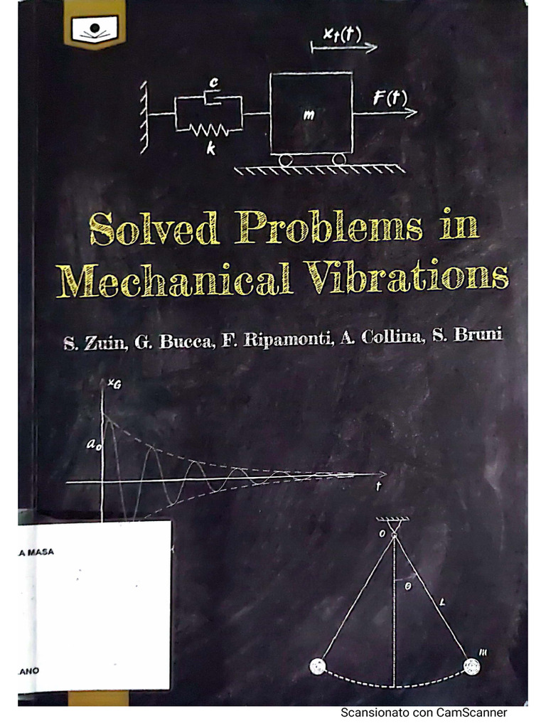 Solved Problems in Mechanical Vibrations (G.Bucca, F.Ripamonti, A.Collina, S.Bruni) (Z-Library ...