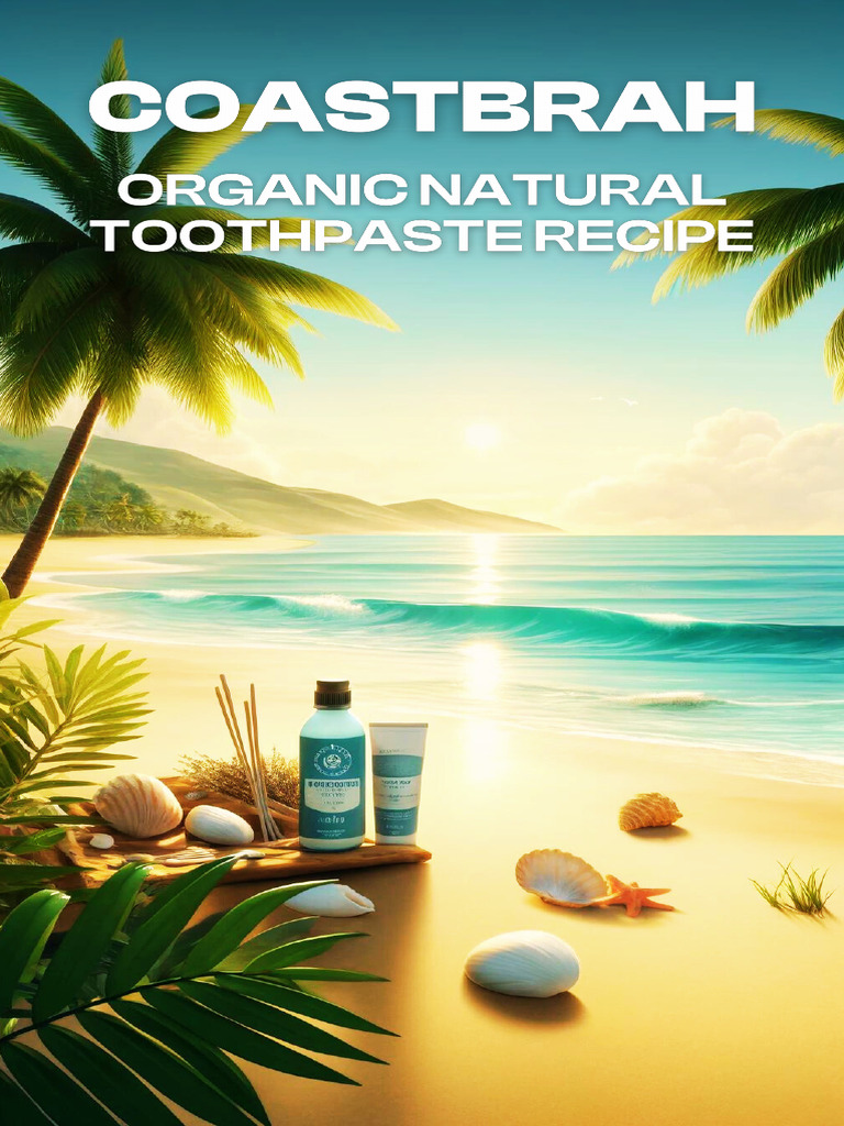 Coastbrah Natty Toothpaste Recipe | PDF