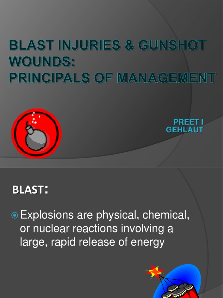 Blast Injuries & Gunshot Wounds | PDF | Explosion | Major Trauma