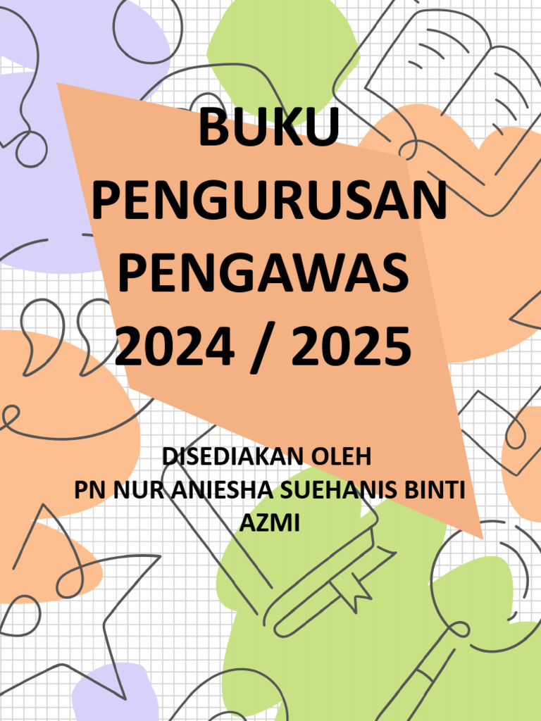 Buku Pengurusan Pengawas Dan Tugas Pengawas 2024 2025 | PDF