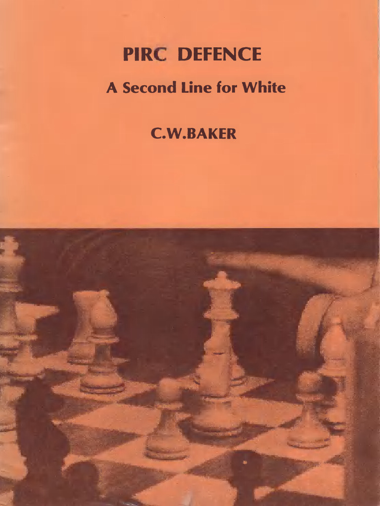 Baker Chris Pirc Defence A Second Line For White | PDF | Chess Openings | Chess