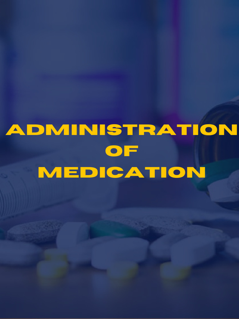 Medication Administration Overview | PDF | Injection (Medicine) | Syringe