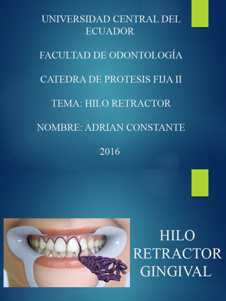 Hilo Retractor Gingival: Usos y Ventajas | PDF | Especialidades Medicas