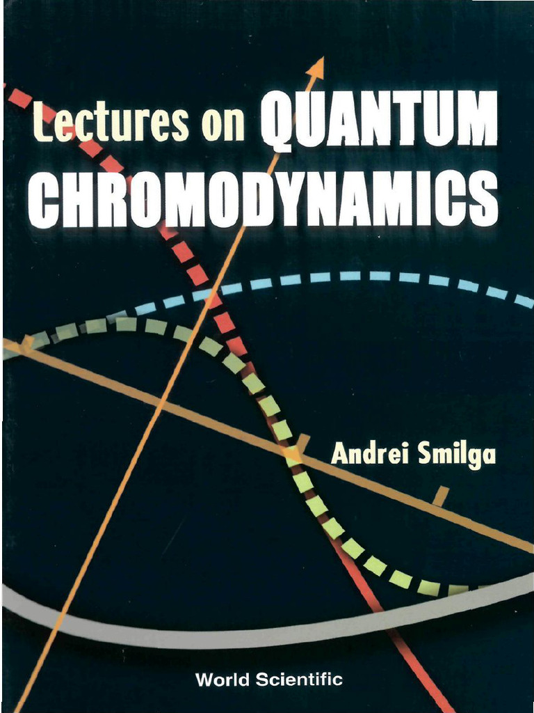 Andrei Smilga - Lectures On Quantum Chromodynamics | PDF | Quark ...