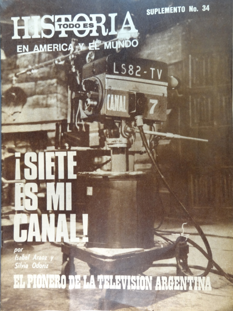 Siete Es Mi Canal - Suple 34 Todo Es Historia 1971 | PDF