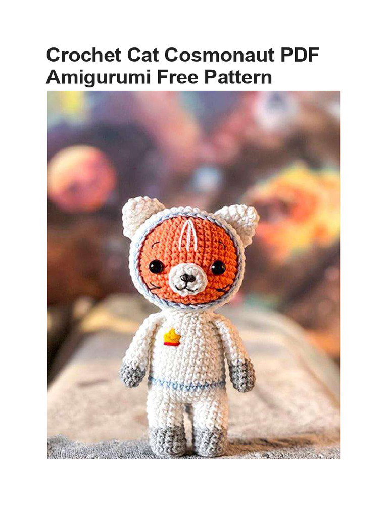 Crochet Cat Cosmonaut PDF Amigurumi Free Pattern | PDF | Teaching ...