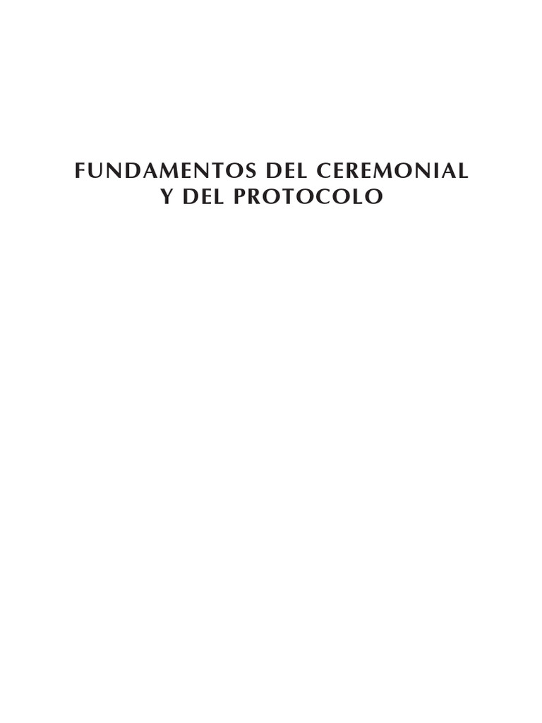 Indice Fundamentos - Del - Ceremonial - y - Del - Protoco | PDF | Gobierno | Instituciones ...