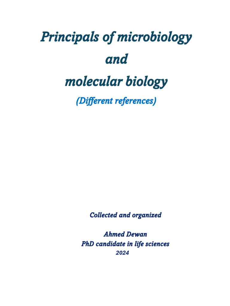 Principals of Microbiology and Molecular Biology: (Different References ...