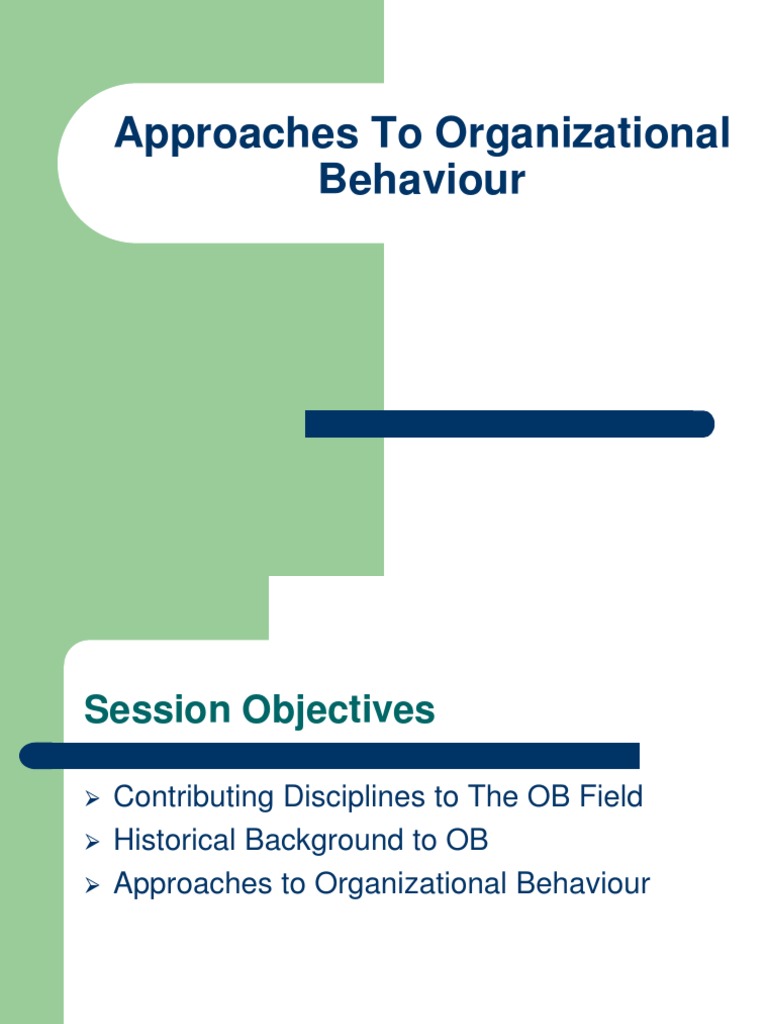 Approaches to Organizational Behaviour | Experiment | Organizational ...