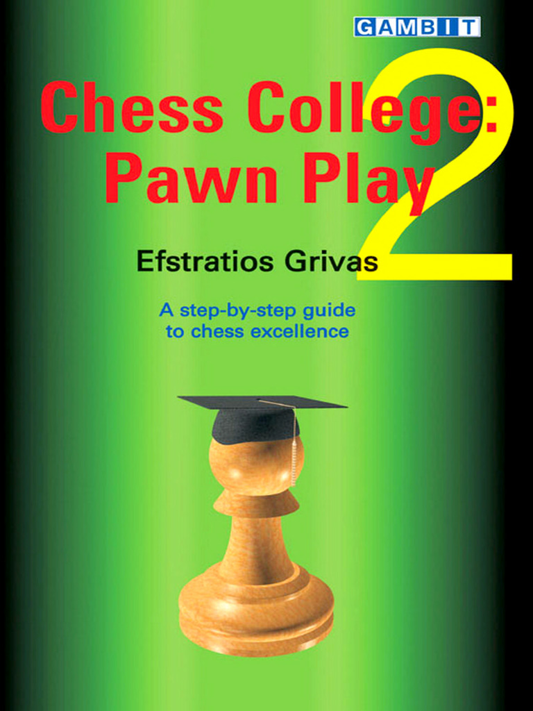 Chess College 2 - Pawn Play Grivas | PDF
