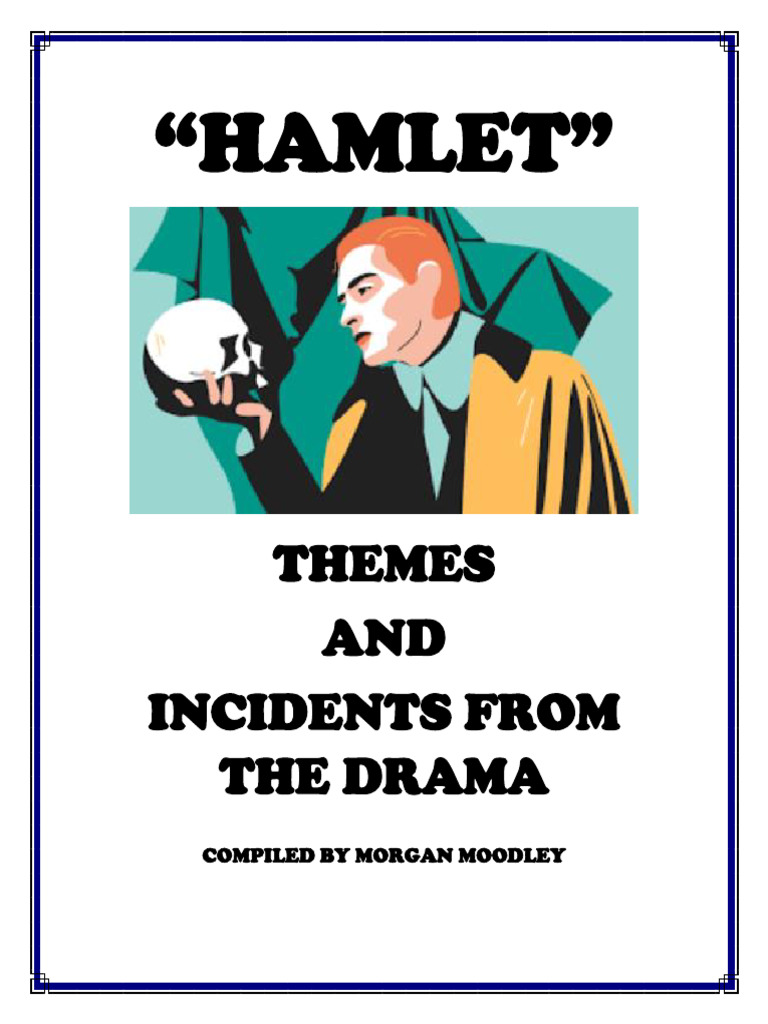 Hamlet Themes and Incidents From The Drama | PDF | Hamlet