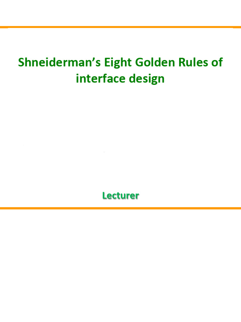 Shneiderman's Eight Golden Rules of Design | PDF | Human–Computer ...
