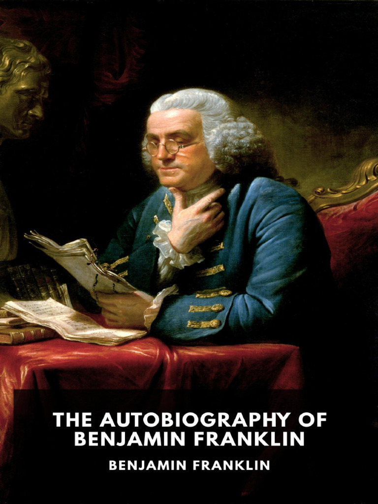 Benjamin Franklin the Autobiography of Benjamin Franklin | PDF | Samuel ...