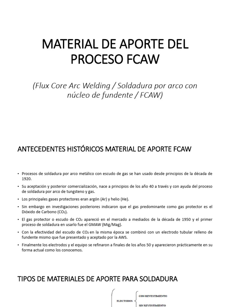 Material de Aporte Del Proceso Fcaw: (Flux Core Arc Welding / Soldadura Por Arco Con Núcleo de ...